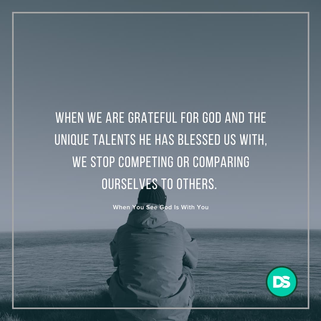 8 Ways Your Life Will Change When You See God Is With You