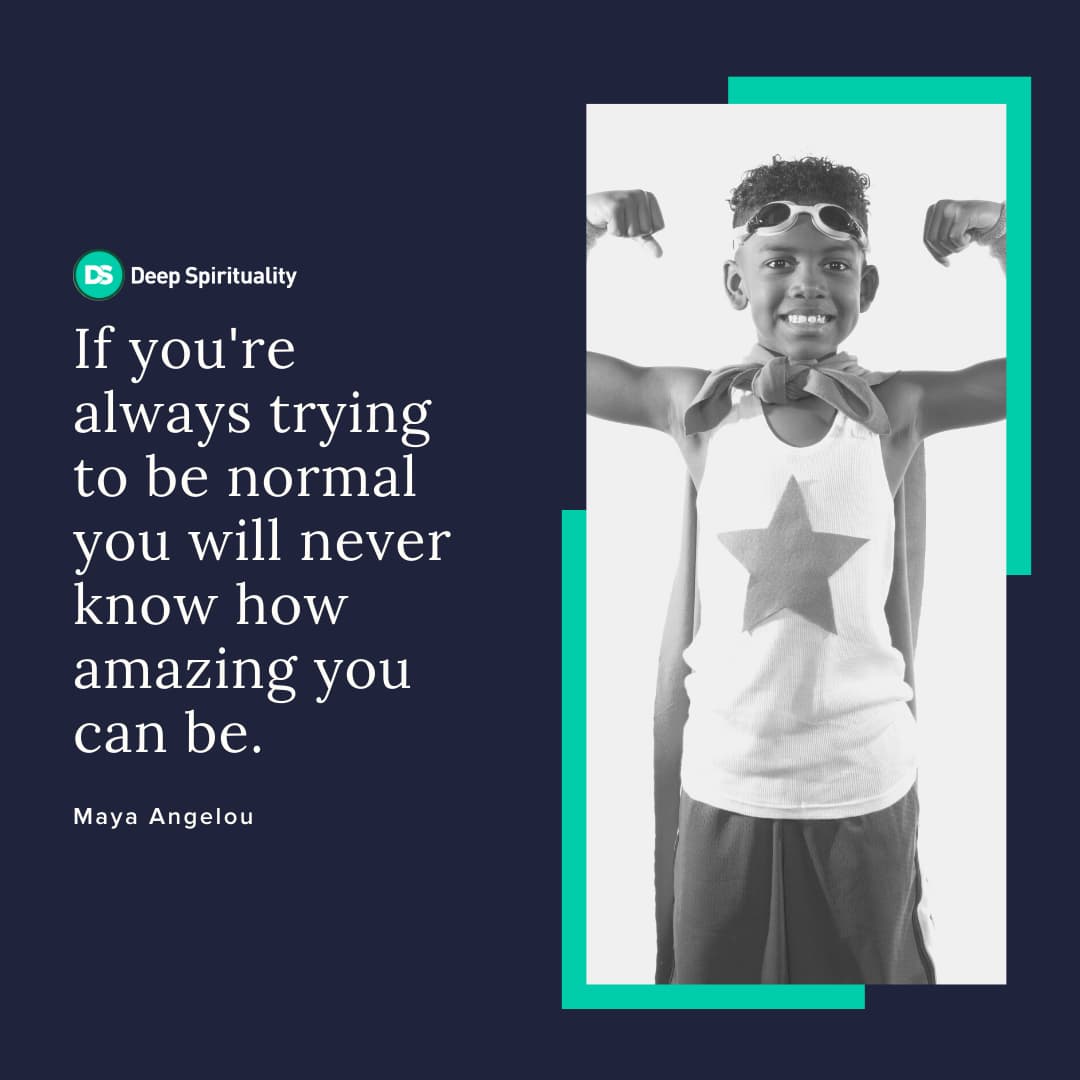 Why You Should Stop Saying 'I Just Want to Be Normal'