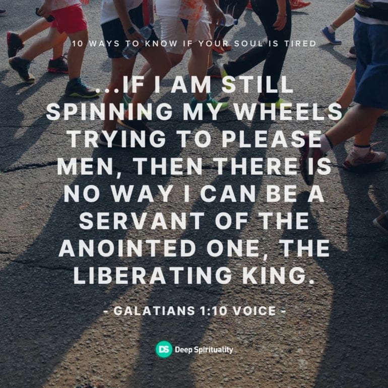 10 Ways to Know If Your Soul Is Tired