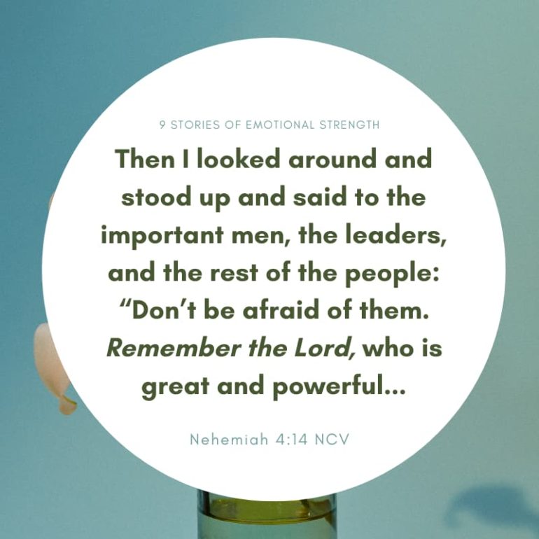 9 Powerful Stories of Emotional Strength in the Bible