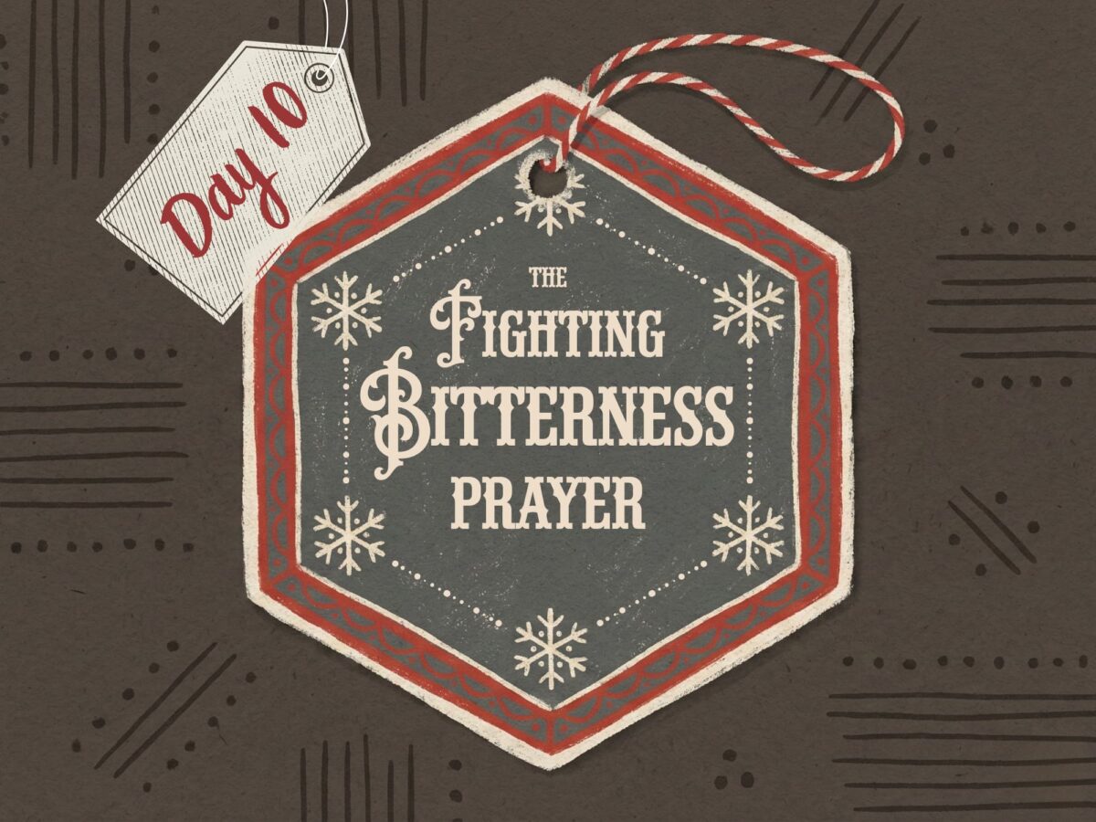 The Fighting Bitterness Prayer